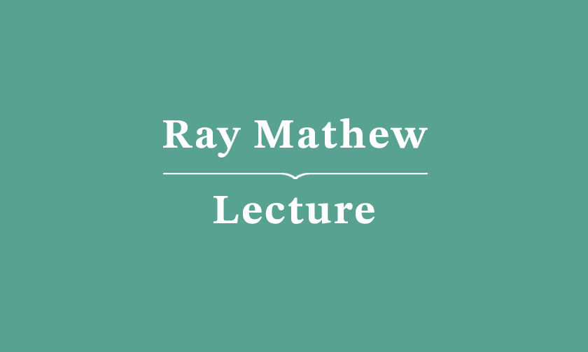 Ray Mathew Lecture | National Library of Australia (NLA)